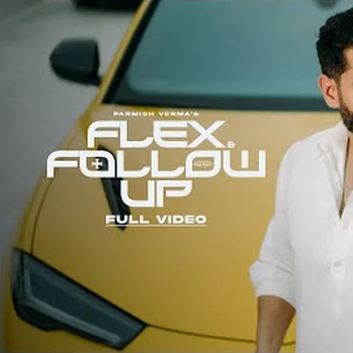 Flex and Follow Up Lyrics - Corsa | Parmish Verma | Laddi Chahal ...