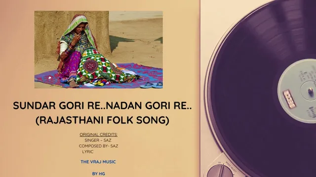 Sundar Gori Re Nadan Gori Re Lyrics | Saz