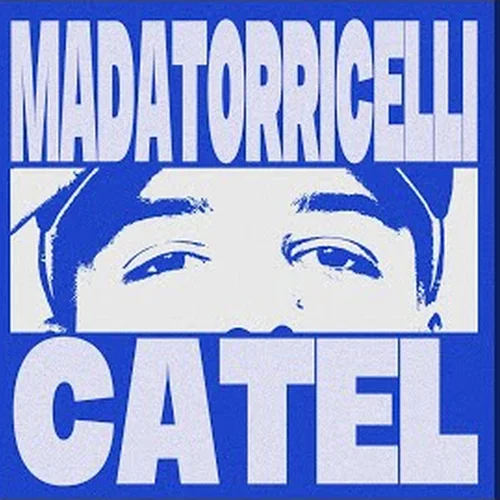 CATEL Lyrics • MADATORRICELLI (2025)