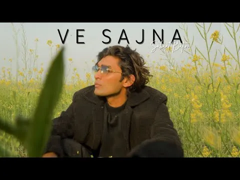 Ve Sajna Lyrics — Sabat Batin