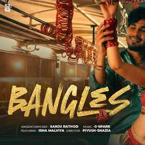 Bangles Lyrics - Sanju Rathod & Isha Malviya