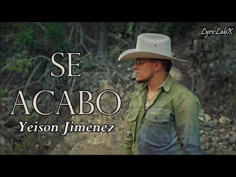Se Acabó Lyrics (Spanish) | Yeison Jimenez