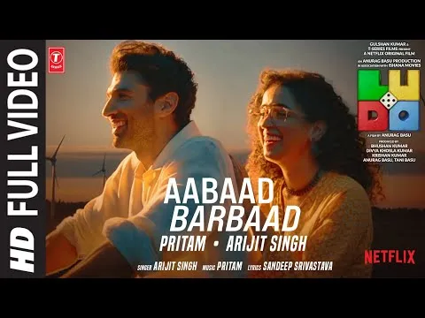 Aabaad Barbaad Lyrics | Arijit Singh | Ludo