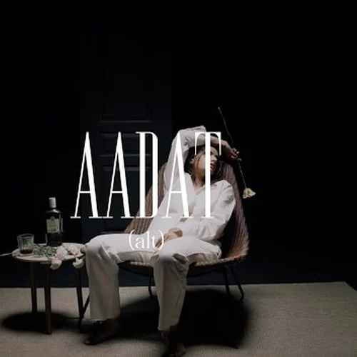 Aadat (Alt) Lyrics | Lisa Mishra