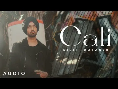 Cali Lyrics from Moonchild Era — Diljit Dosanjh