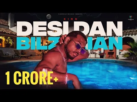 Desi Dan Bilzerian Lyrics – King (2021)