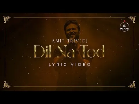 Dil Na Tod Lyrics (hindi) - Amit Trivedi