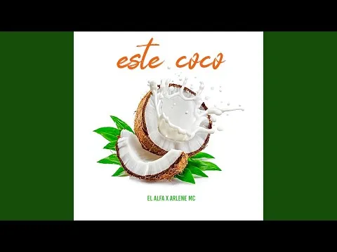 Este Coco Lyrics | El Alfa & Arlene MC