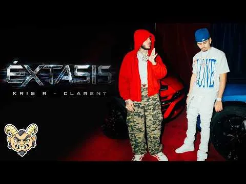 Extasis Lyrics – Kris R. & Clarent