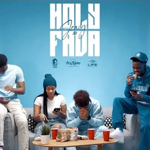 Holy Fada Lyrics | Jeady Jay