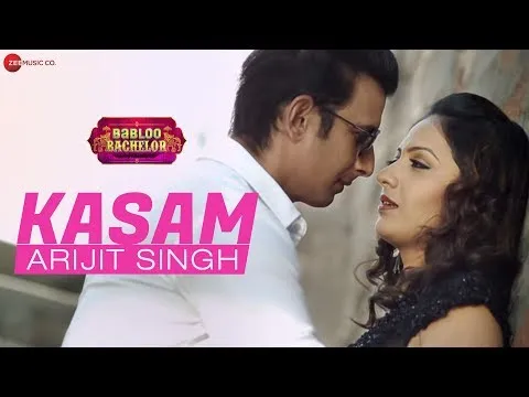 Kasam Lyrics • Arijit Singh | Babloo Bachelor