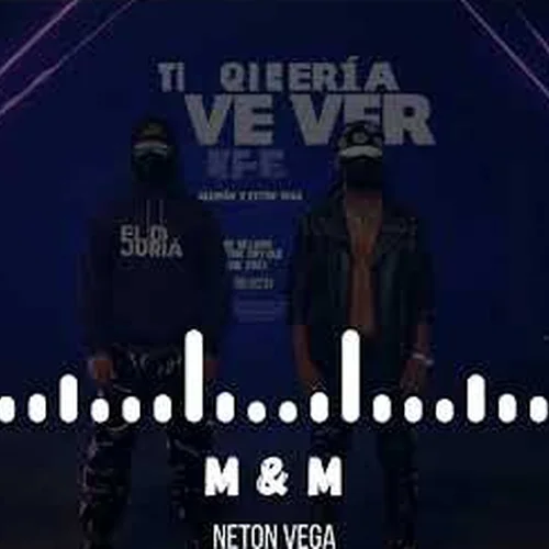 M&M Lyrics — Neton Vega (2025)