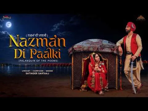 Naazman Di Paalki (Palanquin Of The Poems) Lyrics – Satinde…