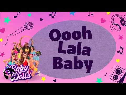 Oohh Lala Baby Lyrics | Baby dolls