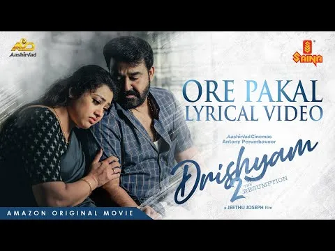 Ore Pakal Lyrics – Zonobia Safar | Drishyam