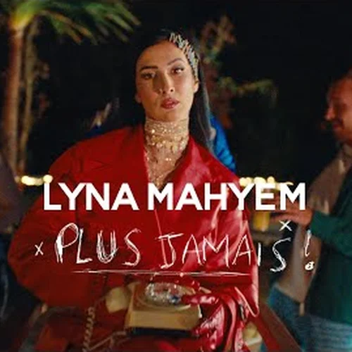 Plus jamais Lyrics (french) | Lyna Mahyem