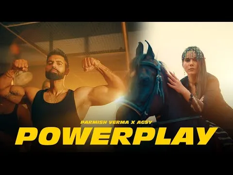 Powerplay Lyrics – Parmish Verma & Agsy