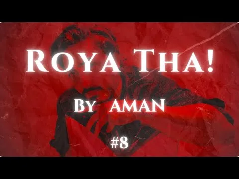 Roya Tha Lyrics • Aman