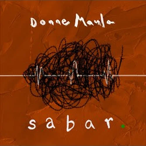 Sabar Lyrics from Daur Hidup — Donne Maula