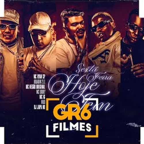 Sexta Feira Hoje Tem Lyrics: MC Ryan SP, Boladin 211… (2024)